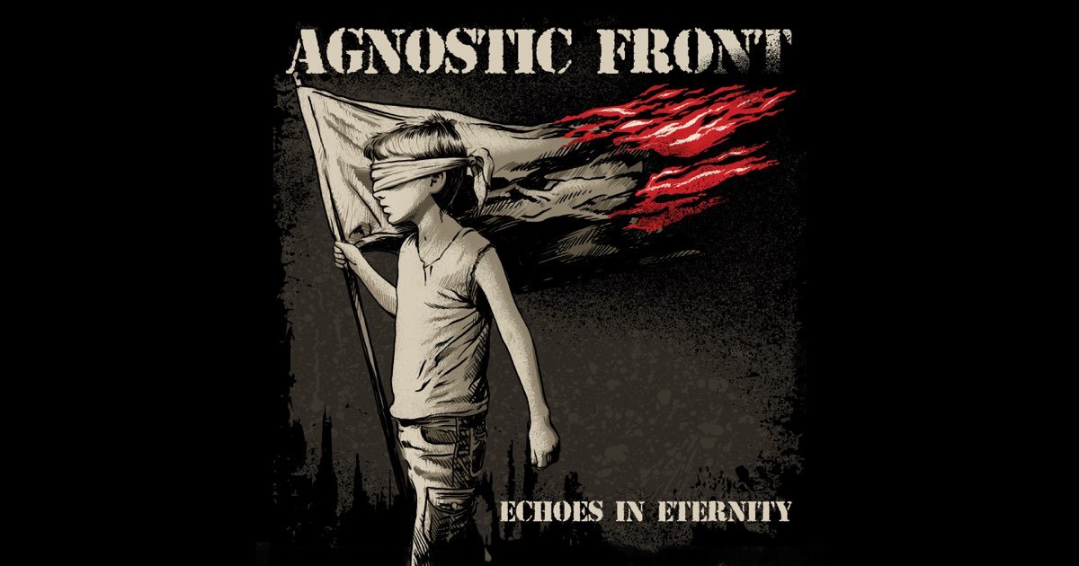 Resenha: Agnostic Front - "Echoes in Eternity" (2025) - Confere Rock
